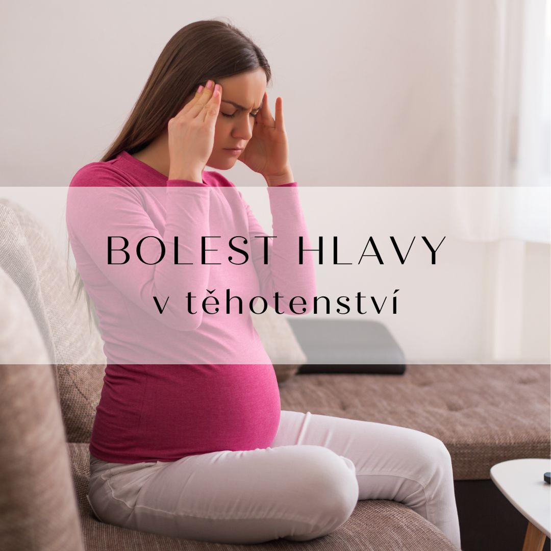 Bolest hlavy v těhotenství: Tipy a rady, jak si ulevit | Biominerály.cz